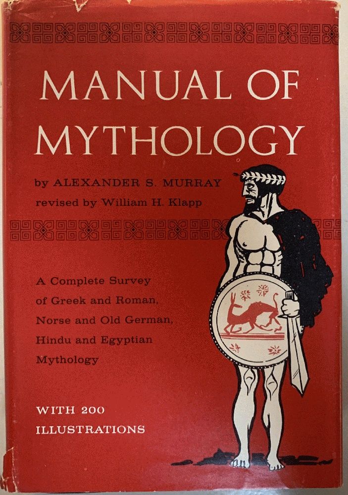 Manual Of Mythology; Greek And Roman, Norse And Old German, Hindoo And ...