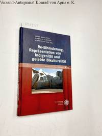 BIBLIO | Re-Ethnisierung, Reprasentation Von Indigenitat Und Gelebte Bikulturalitat by Mita ...