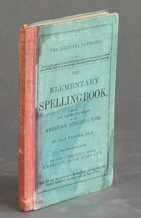 BIBLIO | The elementary spelling book, being an improvement on The ...