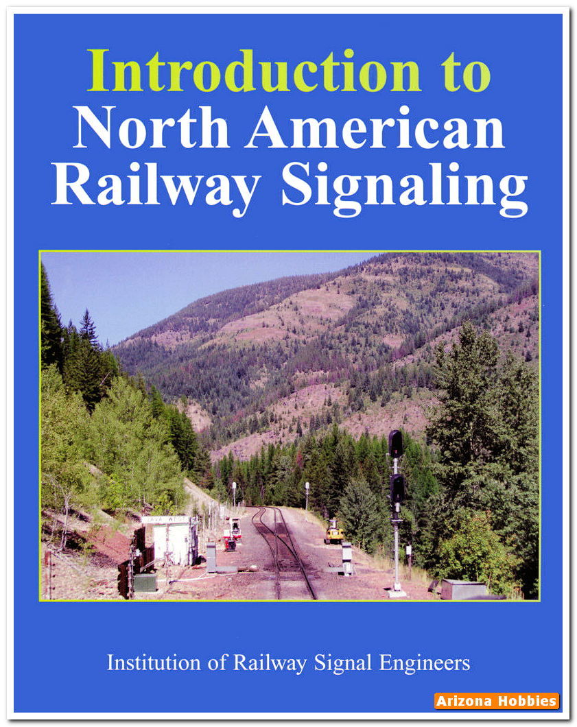 Introduction to North American Railway Signaling by Institution of ...