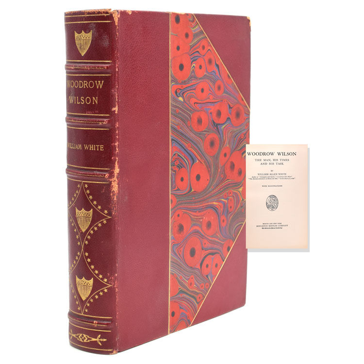 Woodrow Wilson. The Man, His Times and His Task by White, William Allen ...