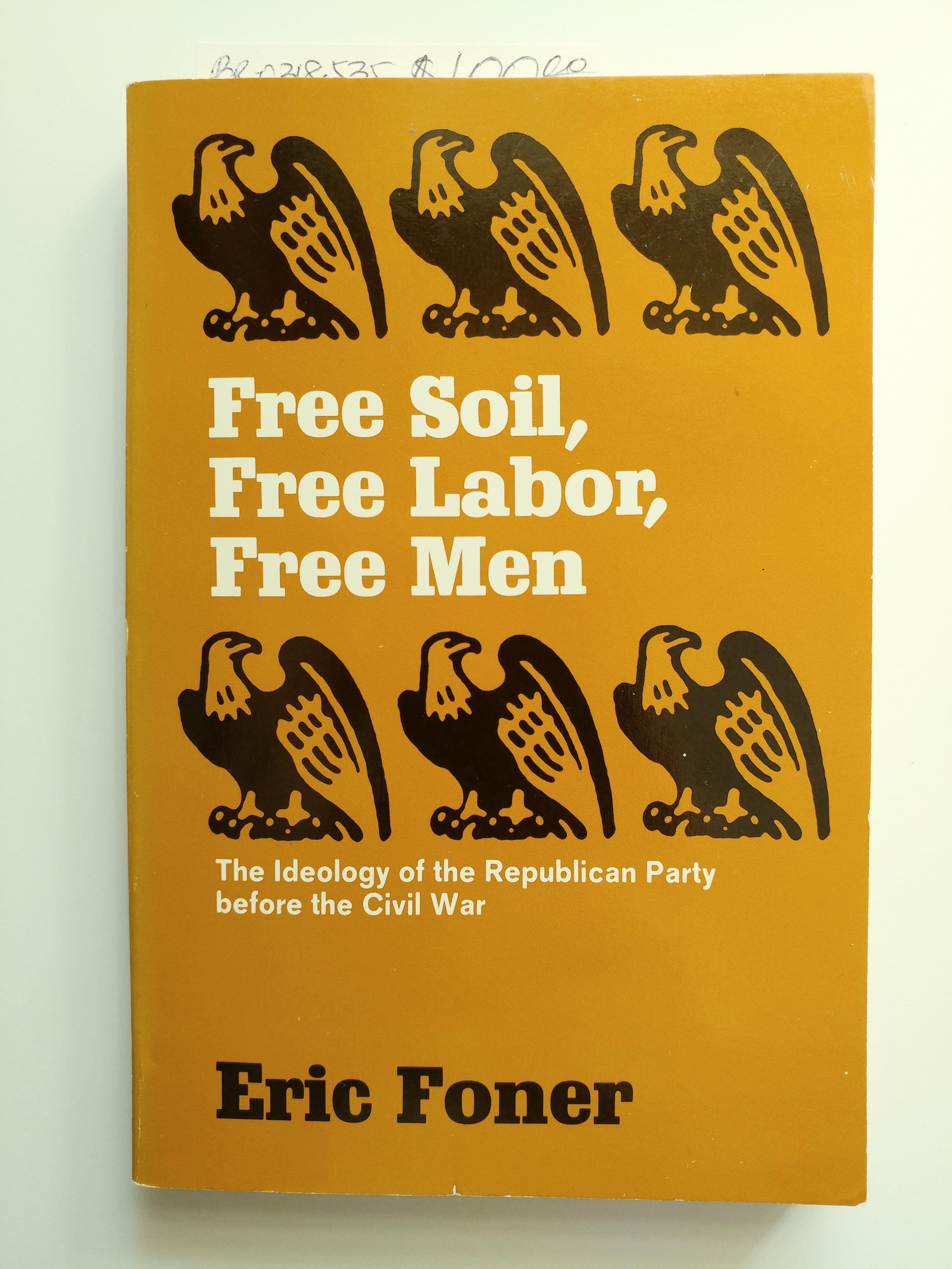 Free Soil Free Labor Free Men