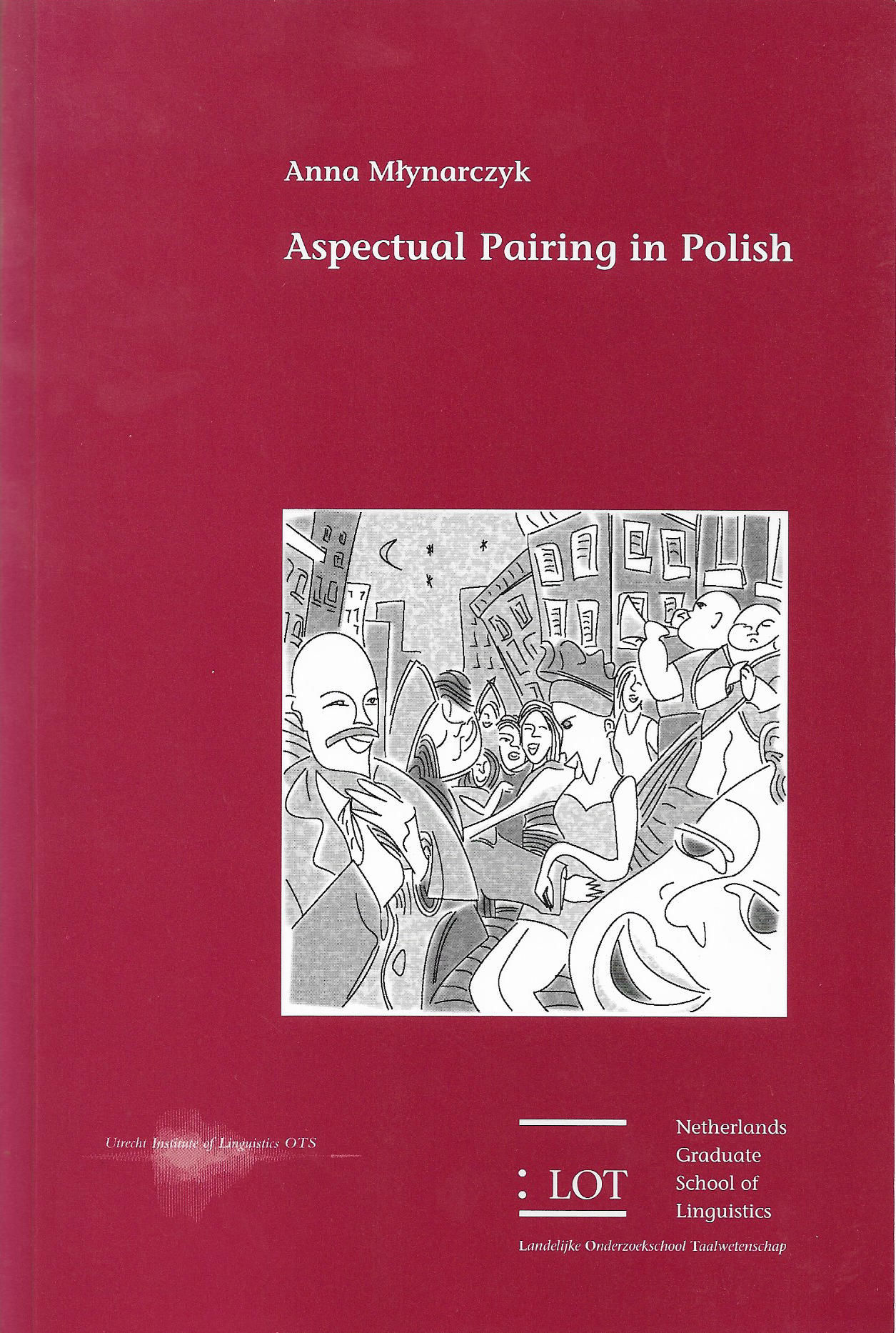 Aspectual Pairing in Polish by Anna Mlynarczyk - Paperback - 2004 ...