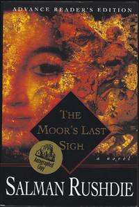 The Moor's Last Sigh (Signed ARC) by Rushdie, Salman - 1995