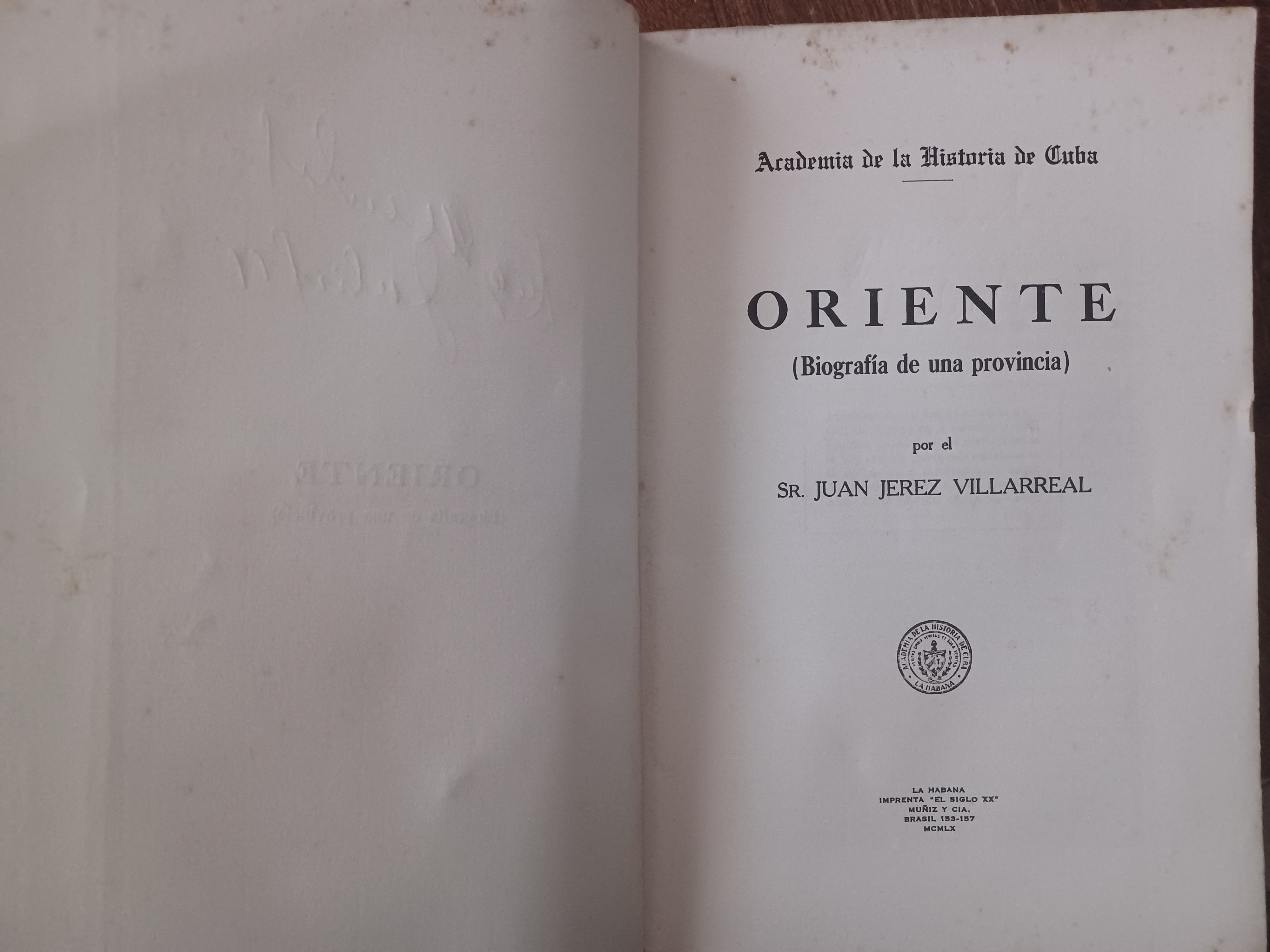 Oriente biografia de una provincia,primera edicion,1960.historia de la ...