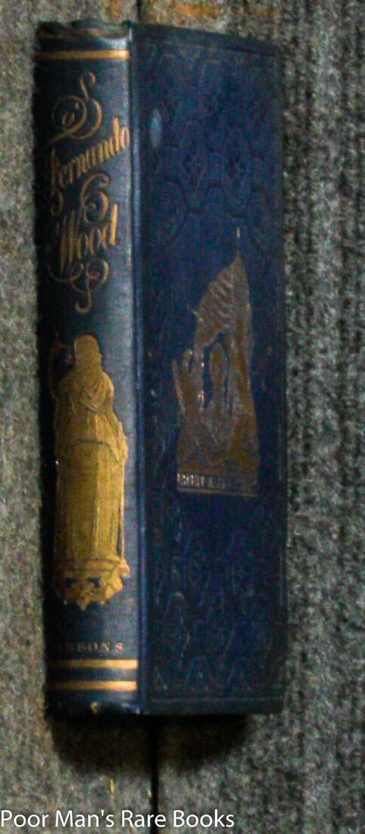 BIOGRAPHY OF HON. FERNANDO WOOD, MAYOR OF THE CITY OF NEW-YORK de ...