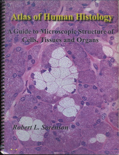 Atlas of Human Histology: A Guide to Microscopic Structure of Cells ...