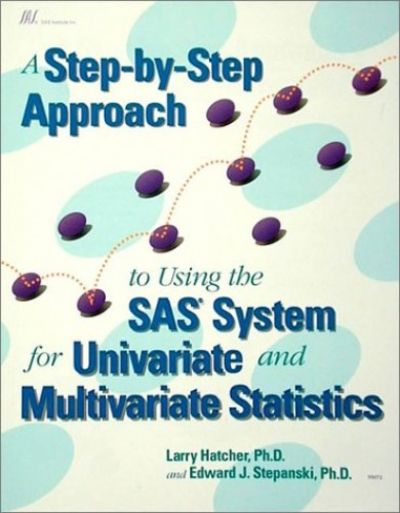 BIBLIO | A Step-by-Step Approach to Using the SAS System for Univariate and Multivariate ...