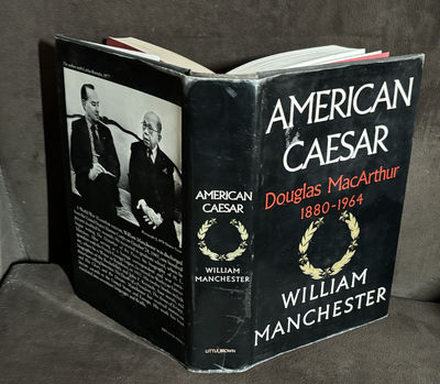American Caesar: Douglas MacArthur 1880 - 1964 by William Manchester ...
