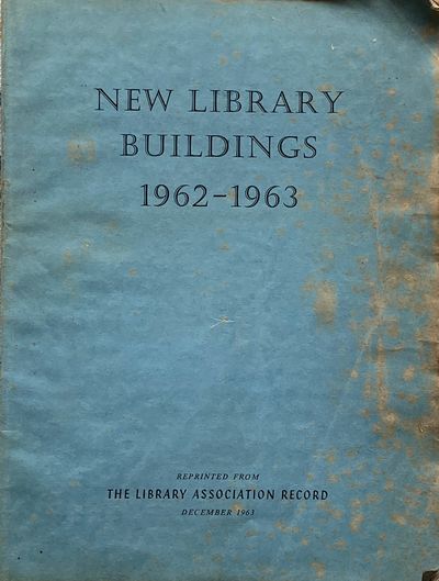 New Library buildings 1962-1963 by Library Association | Paper covers ...