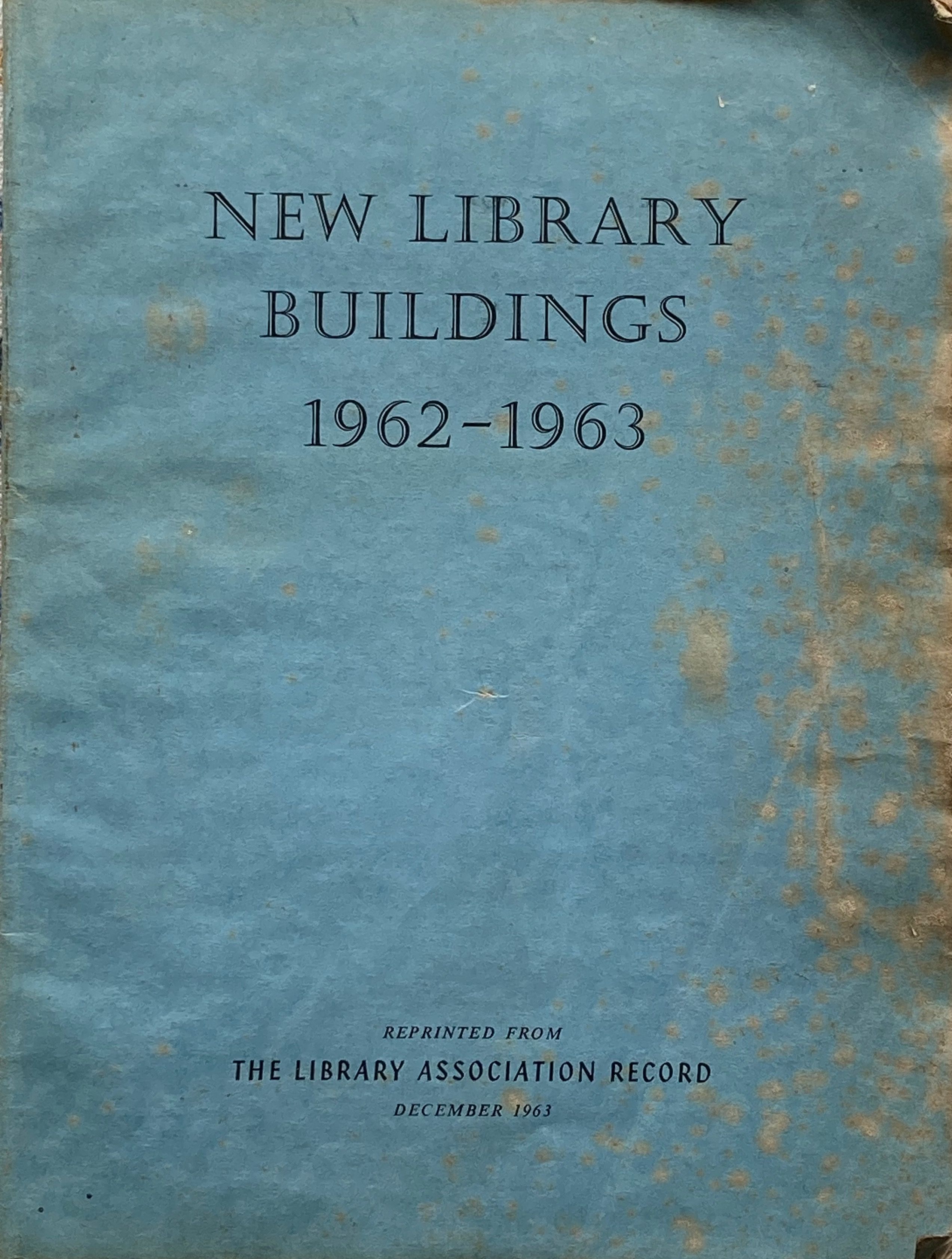 New Library buildings 1962-1963 by Library Association | Paper covers ...