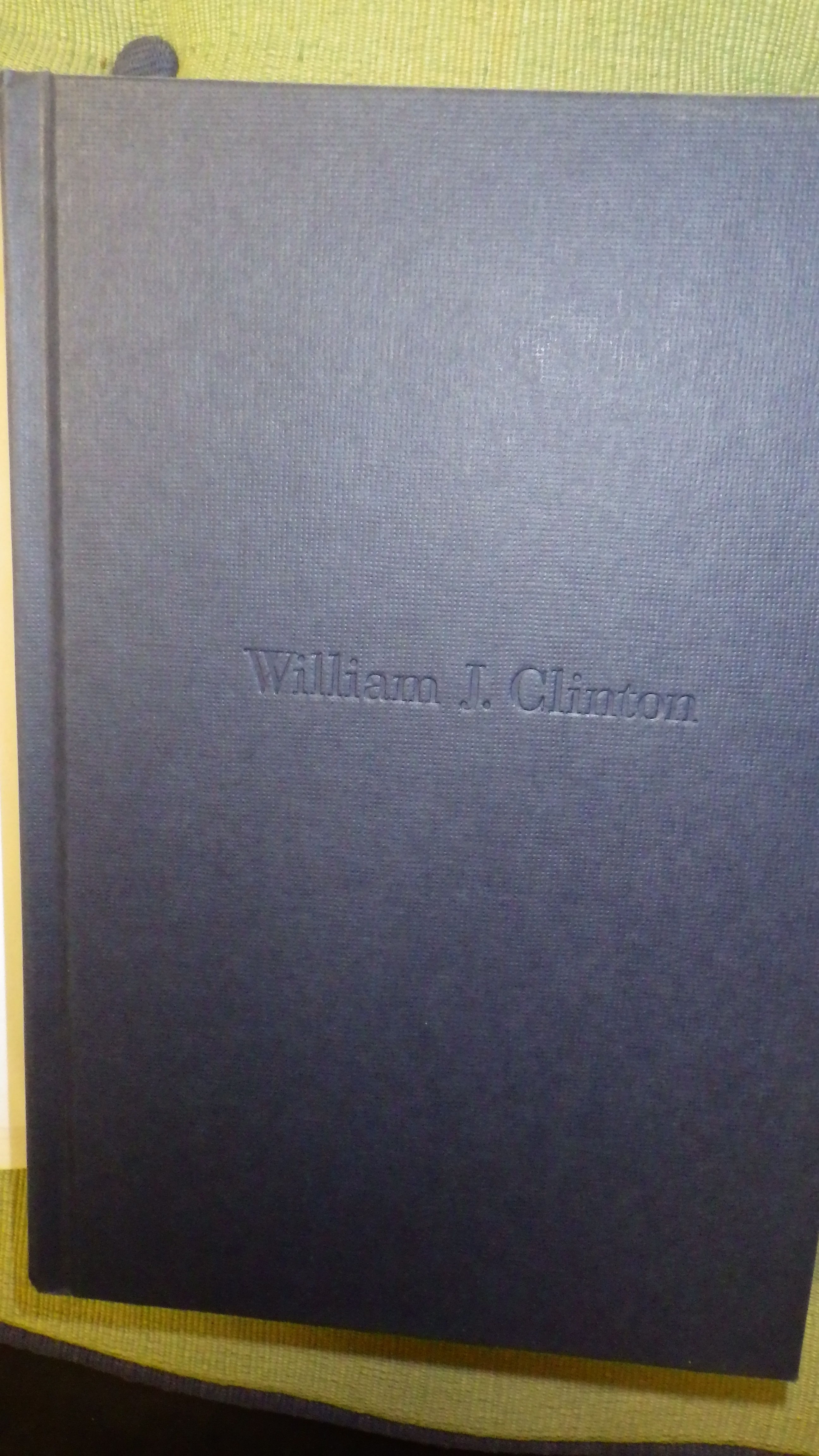 MY LIFE By Bill Clinton, Personall HAND SIGNED By President. FIRST ...