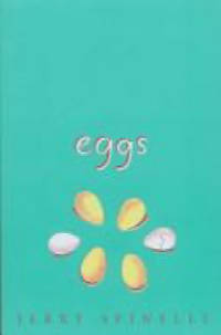 'Eggs by Spinelli, Jerry