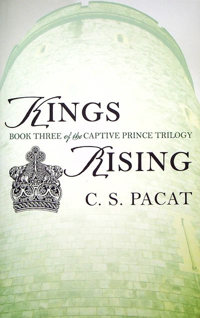 BIBLIO | Kings Rising by C. S. Pacat | Paperback | 2016-02-02 | Berkley ...