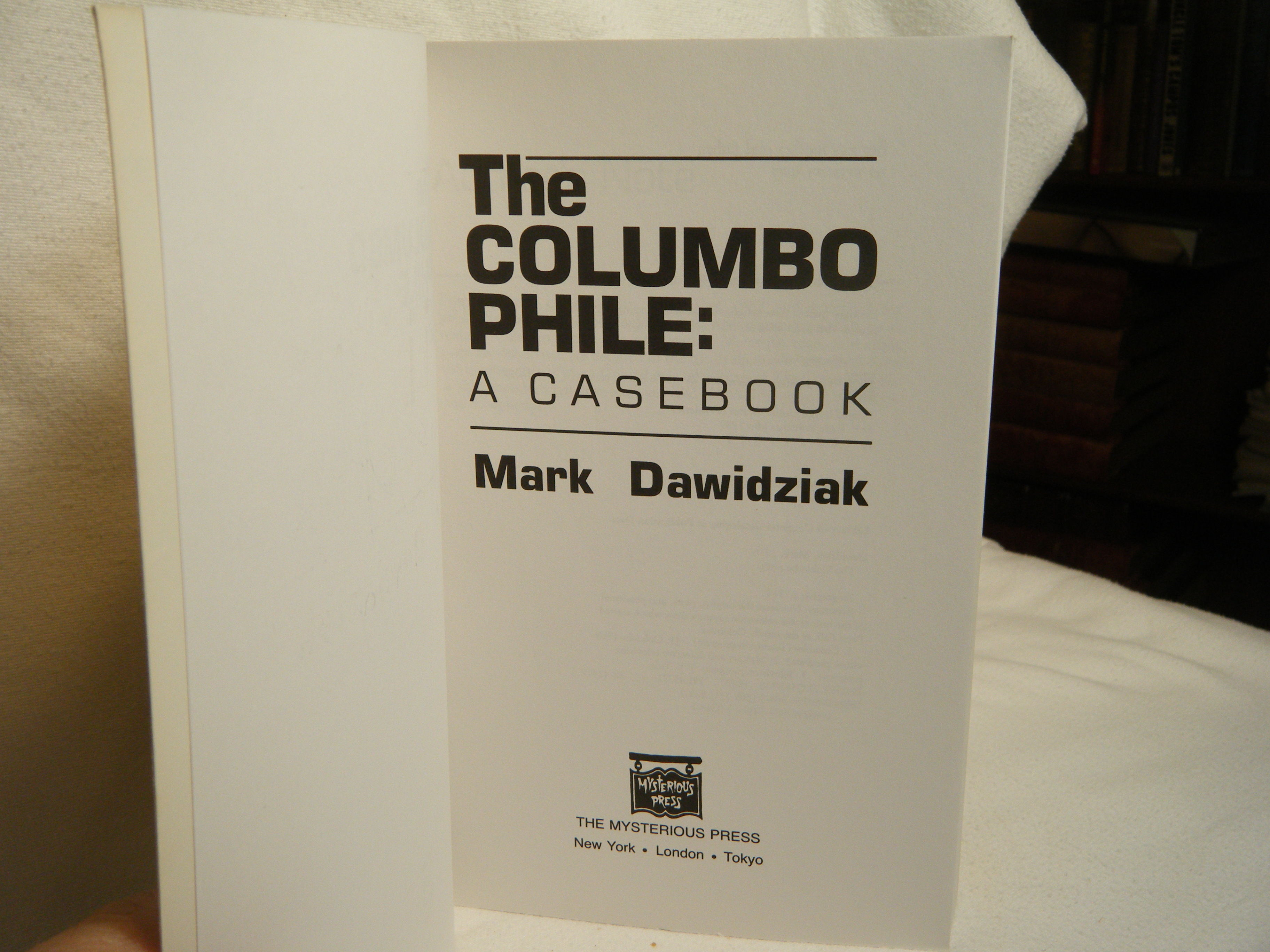 The Columbo Phile A Casebook by Mark Dawidziak - Paperback - Signed ...
