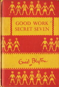 'Good Work Secret Seven by Blyton, Enid