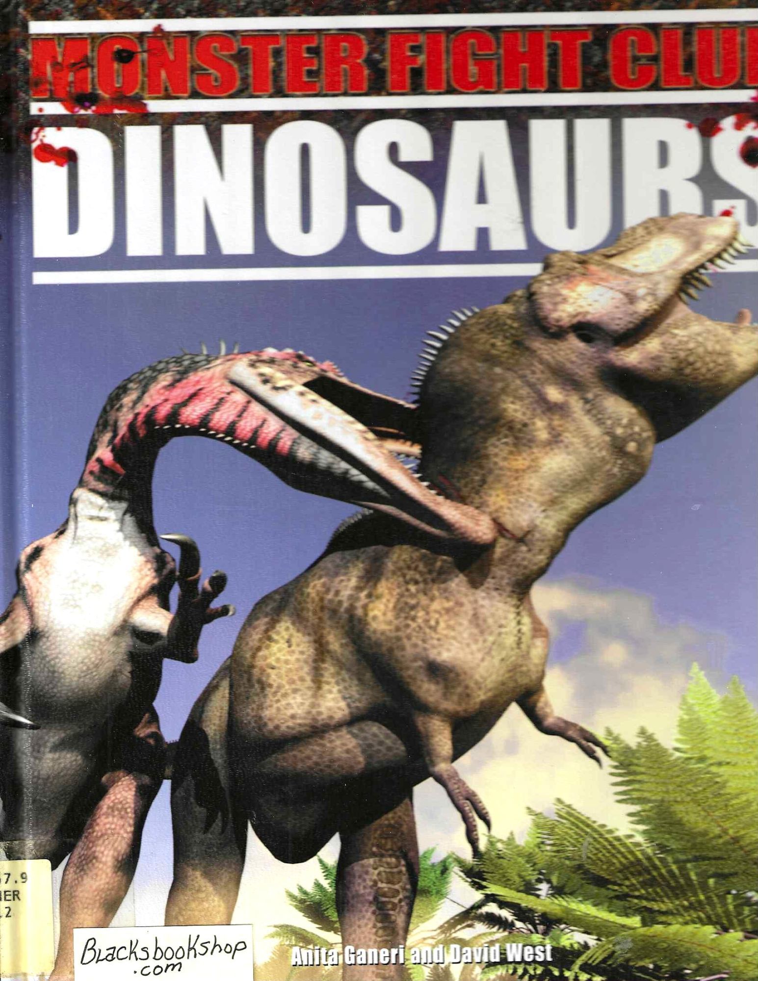 Dinosaurs: Monster Fight Club by Ganeri, Anita & West, David ...