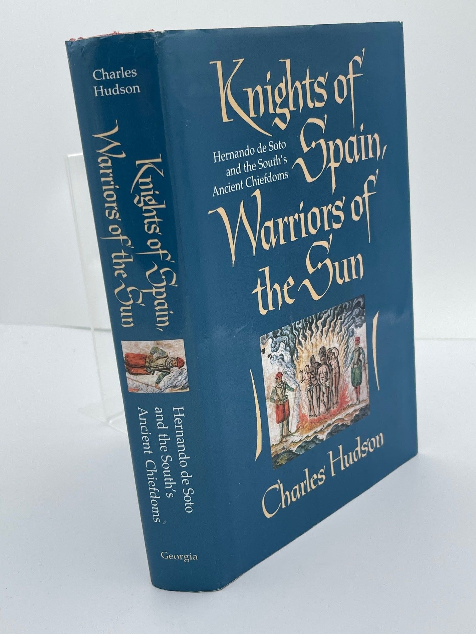 Knights of Spain, Warriors of the Sun: Hernando De Soto and the South's ...
