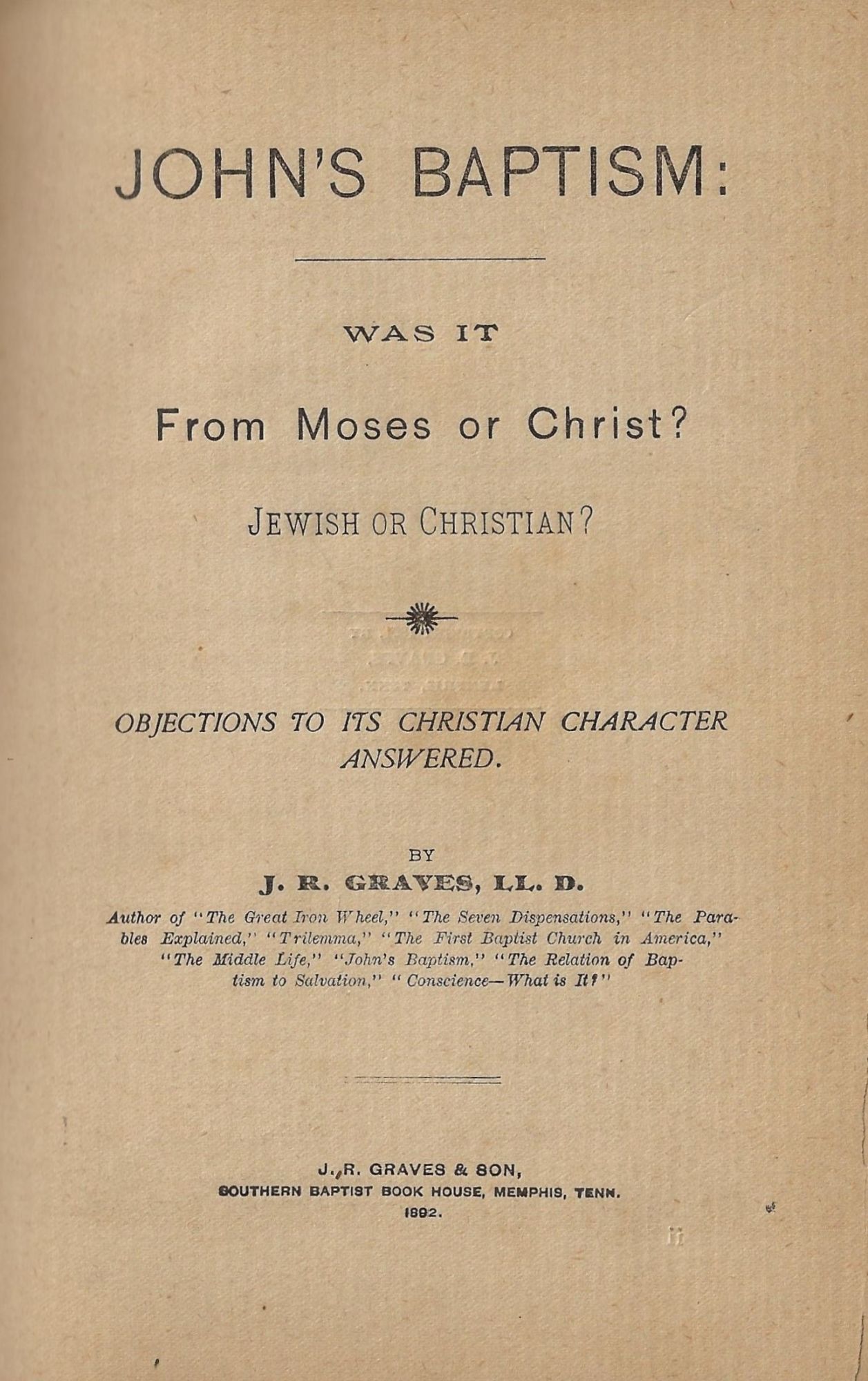 John's Baptism: Was it from Moses or Christ? Jewish or Christian ...