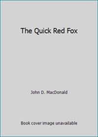 The Quick Red Fox by Macdonald John D (115 items) - Biblio