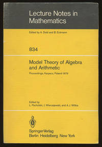 Model Theory of Algebra and Arithmetic: Proceedings of the Conference ...