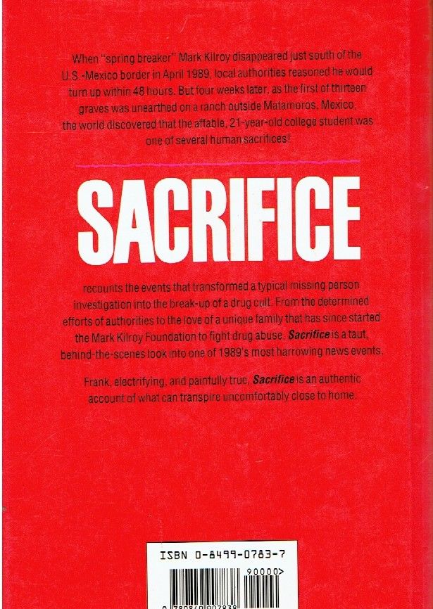 Sacrifice The Tragic Cult Murder of Mark Kilroy in Matamoros : a ...