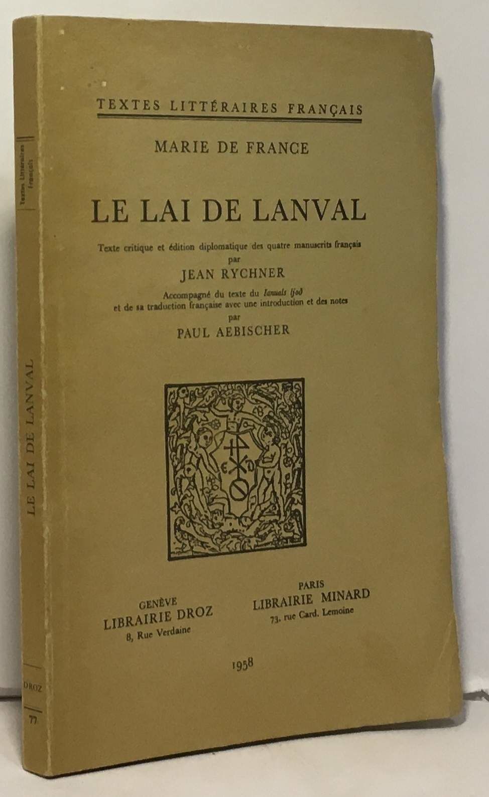 Le lai de Lanval - texte critique et édition diplomatique par Rychner ...