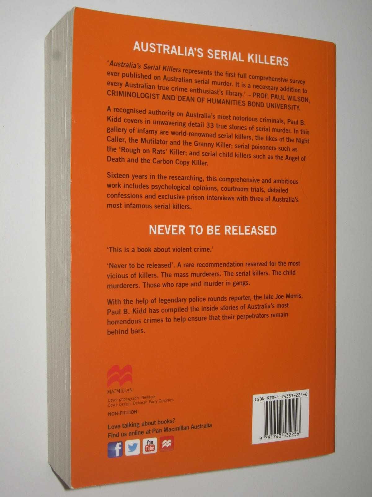 Australia's Serial Killers & Never to Be Released by Paul B. Kidd ...