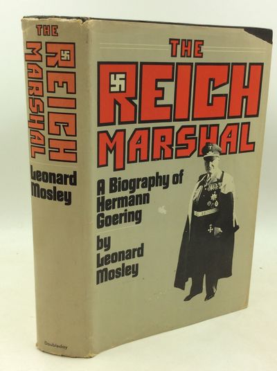BIBLIO | THE REICH MARSHAL: A Biography of Hermann Goering by Leonard ...