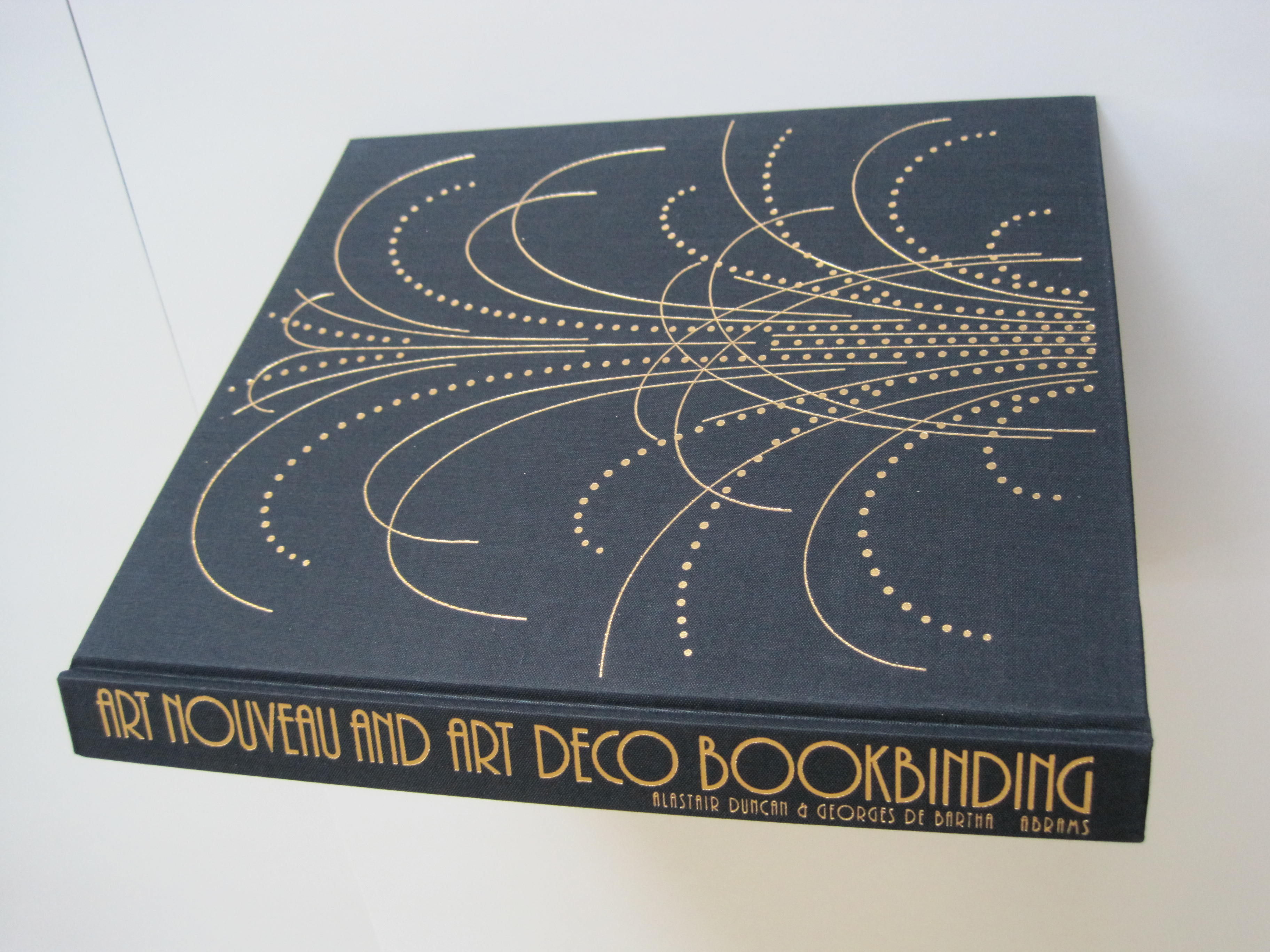 Art Nouveau and Art Deco Bookbinding : French Masterpieces 1880-1940 ...