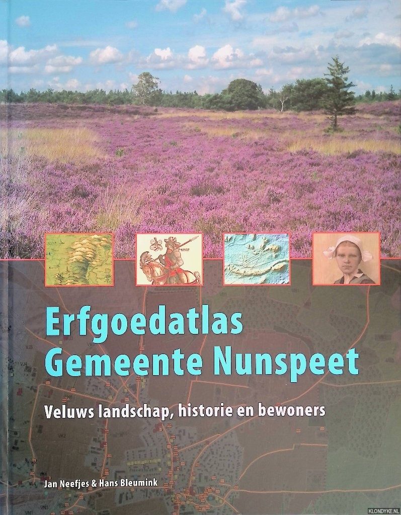 Erfgoedatlas Gemeente Nunspeet. Veluws landschap, historie en bewoners ...
