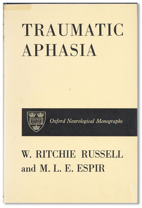 BIBLIO | Traumatic Aphasia: A Study of Aphasia in War Wounds of the ...