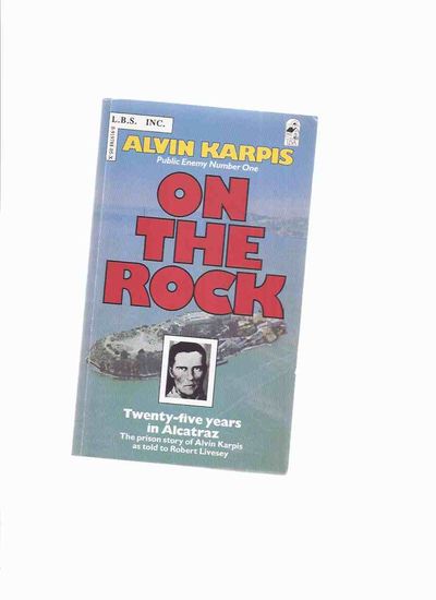 Alvin Karpis, Public Enemy Number One, On the Rock, Twenty-Five Years ...