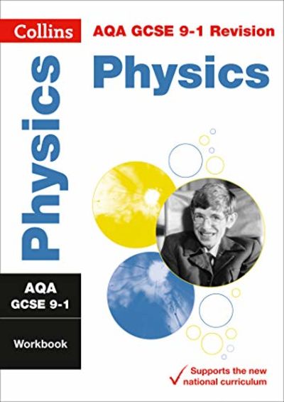 AQA GCSE 9-1 Physics Workbook: Ideal for the 2025 and 2026 exams ...