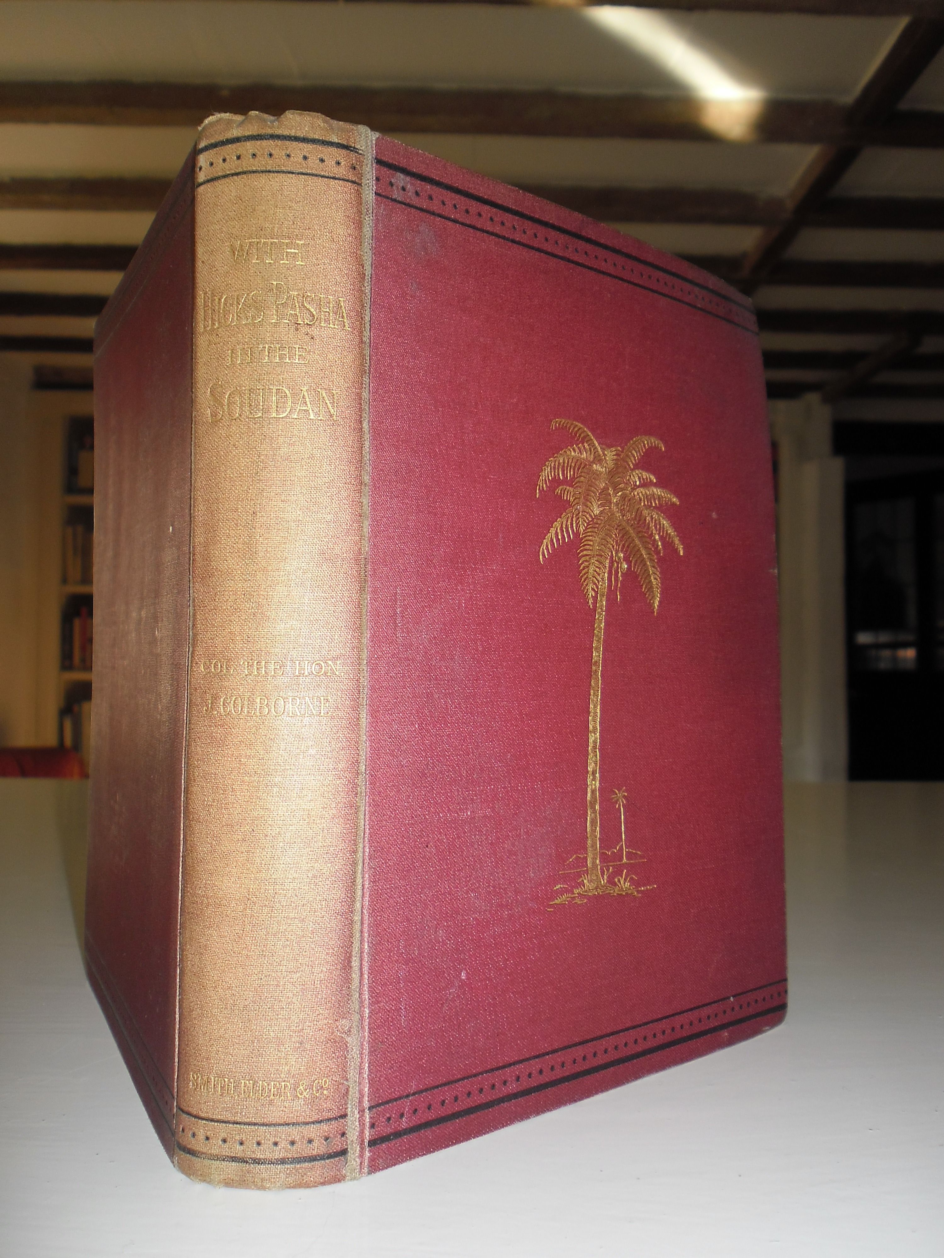 With Hicks Pasha in the Soudan being an account of the Senaar campaign ...