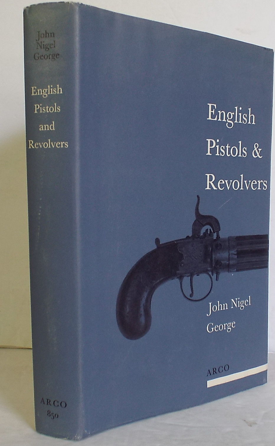 English Pistols & Revolvers: Historical Outline of the Development and ...