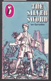 'The Silver Sword by Serraillier, Ian