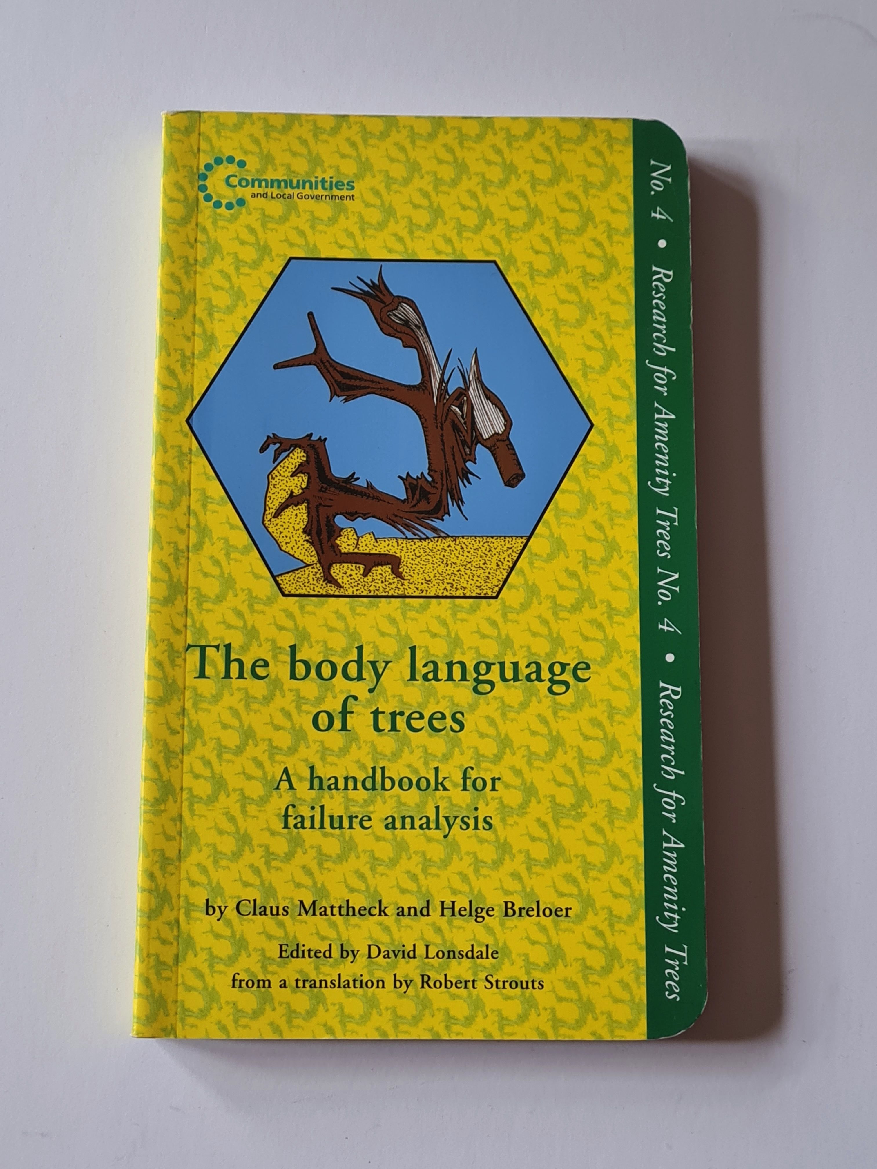 The Body Language of Trees by Claus Mattheck,D. Lonsdale,Helge Breloer ...