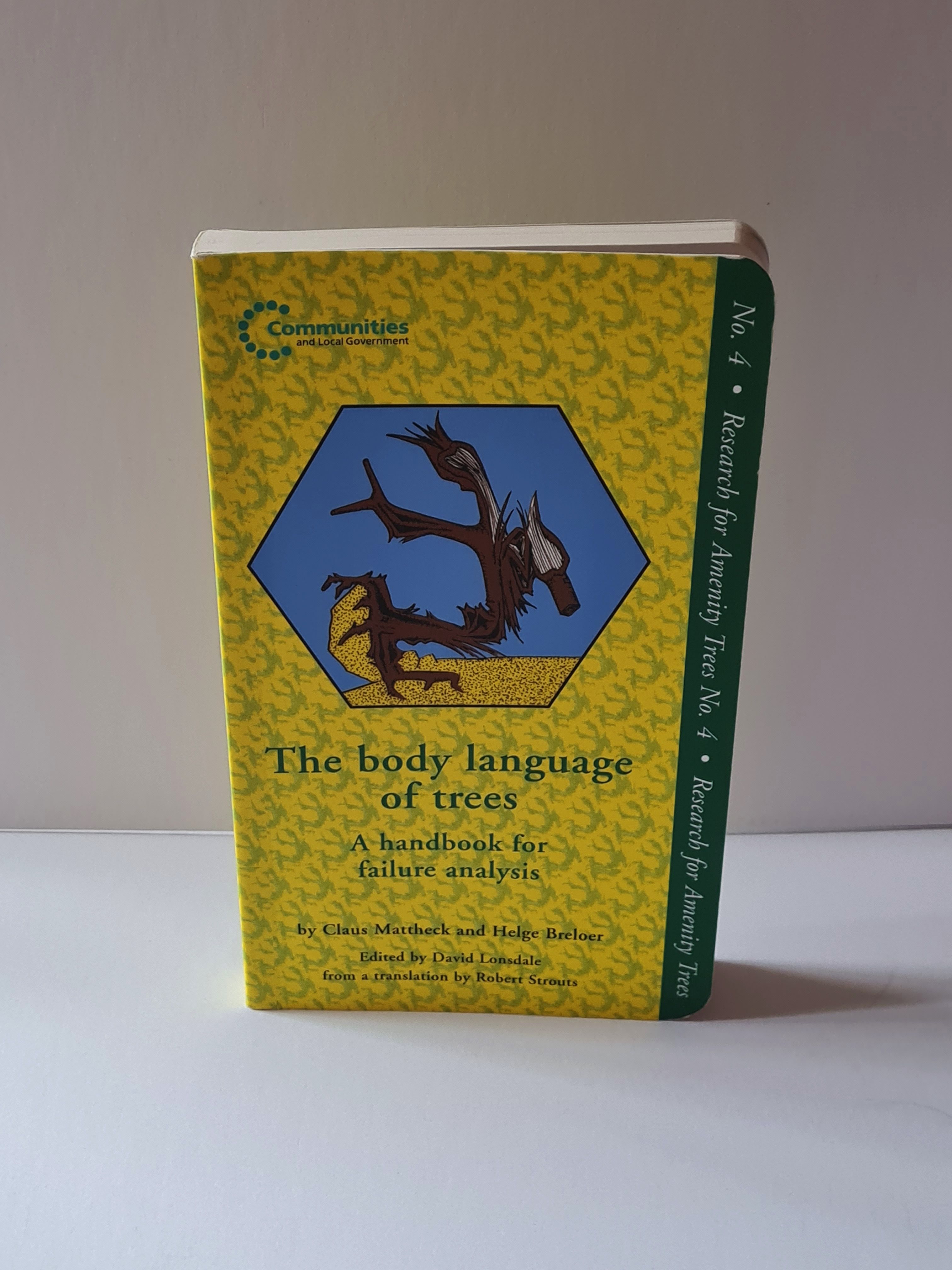 The Body Language of Trees by Claus Mattheck,D. Lonsdale,Helge Breloer ...