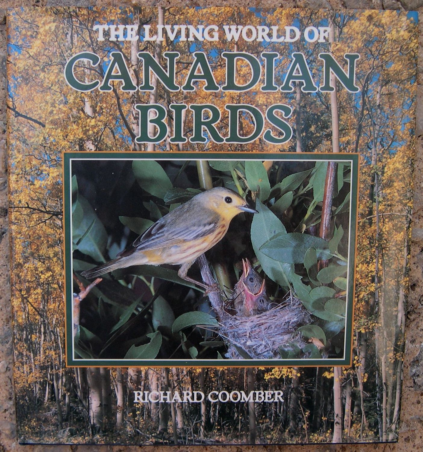The Living World of Canadian Birds by Coomber, Richard | Hardcover ...