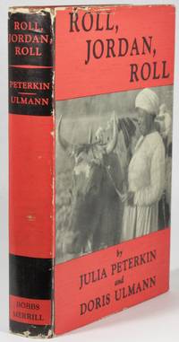 BIBLIO | Roll Jordan Roll by ULMANN, Doris & Julia Peterkin | | 1933 ...