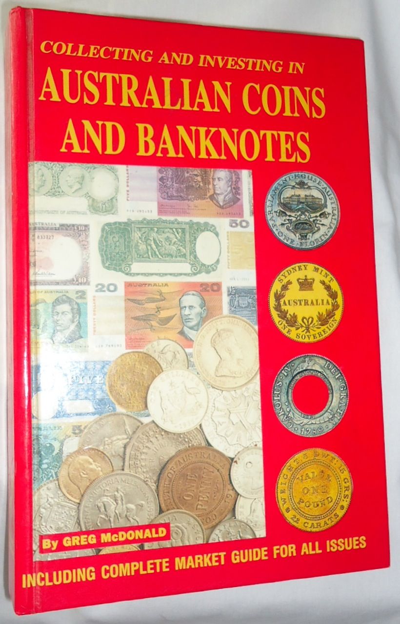 Collecting and Investing in Australian Coins and Banknotes by McDonald ...