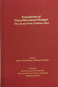 Foundations of Dance/Movement Therapy by Susan L. Sandel, Sharon ...
