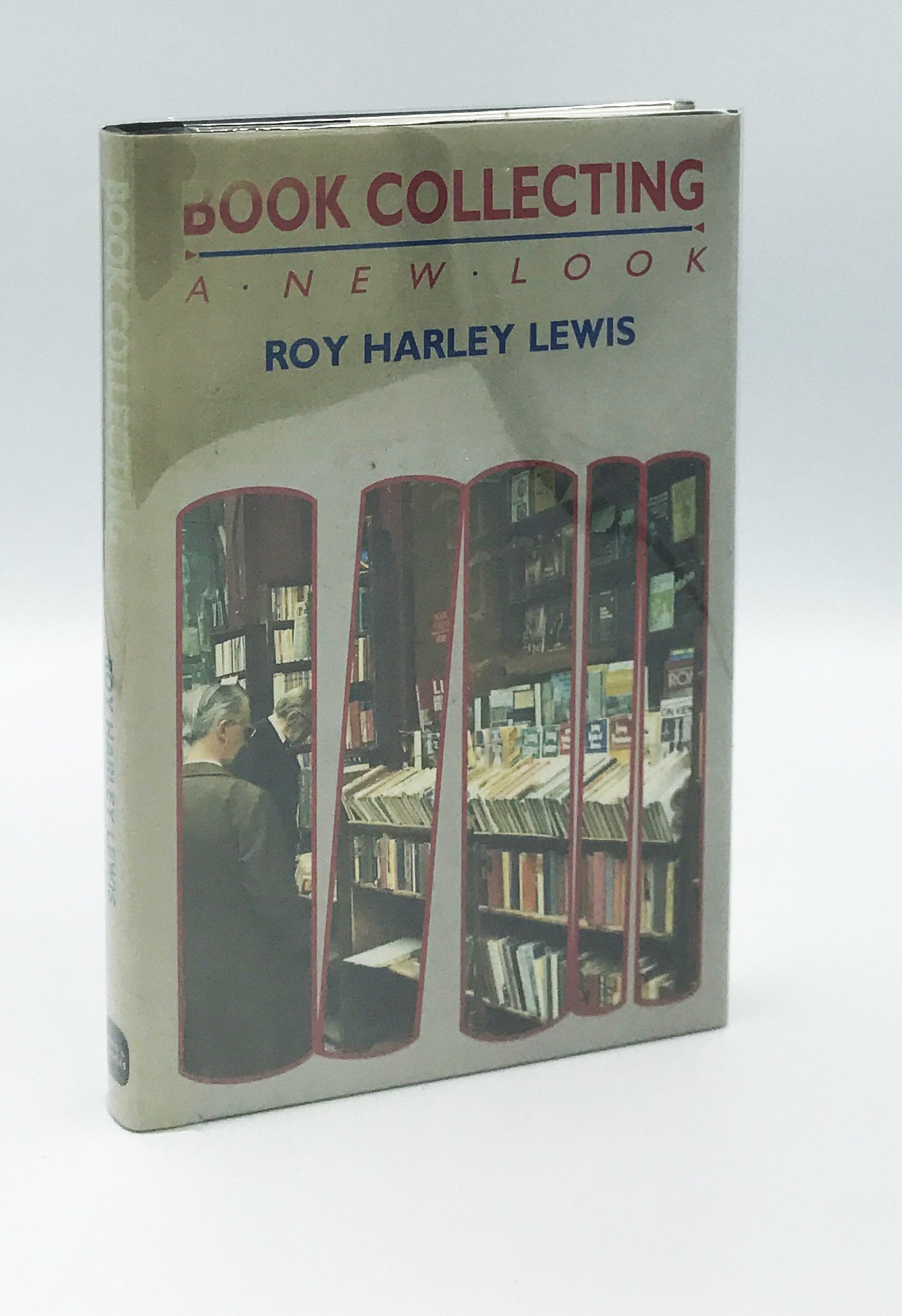 Book Collecting: a New Look by Roy Harley Lewis - Hardcover - 1988 ...