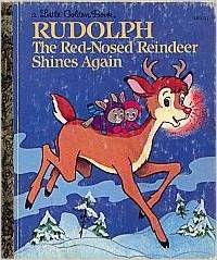 Rudolph the Red-Nosed Reindeer Shines Again - Little Golden book by ...