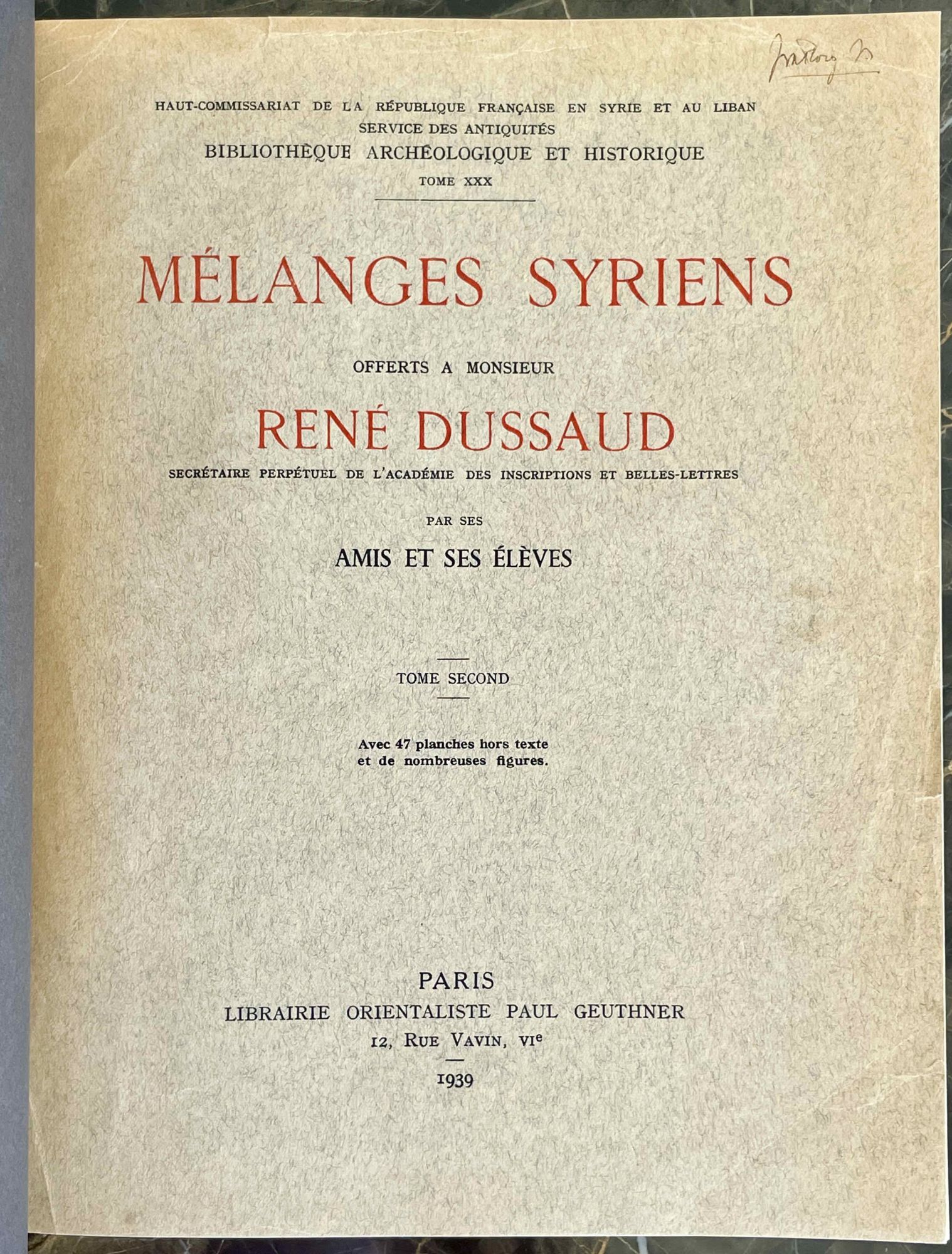 MÃ©langes syriens offerts Ã Monsieur RenÃ© Dussaud. Tome I & II ...