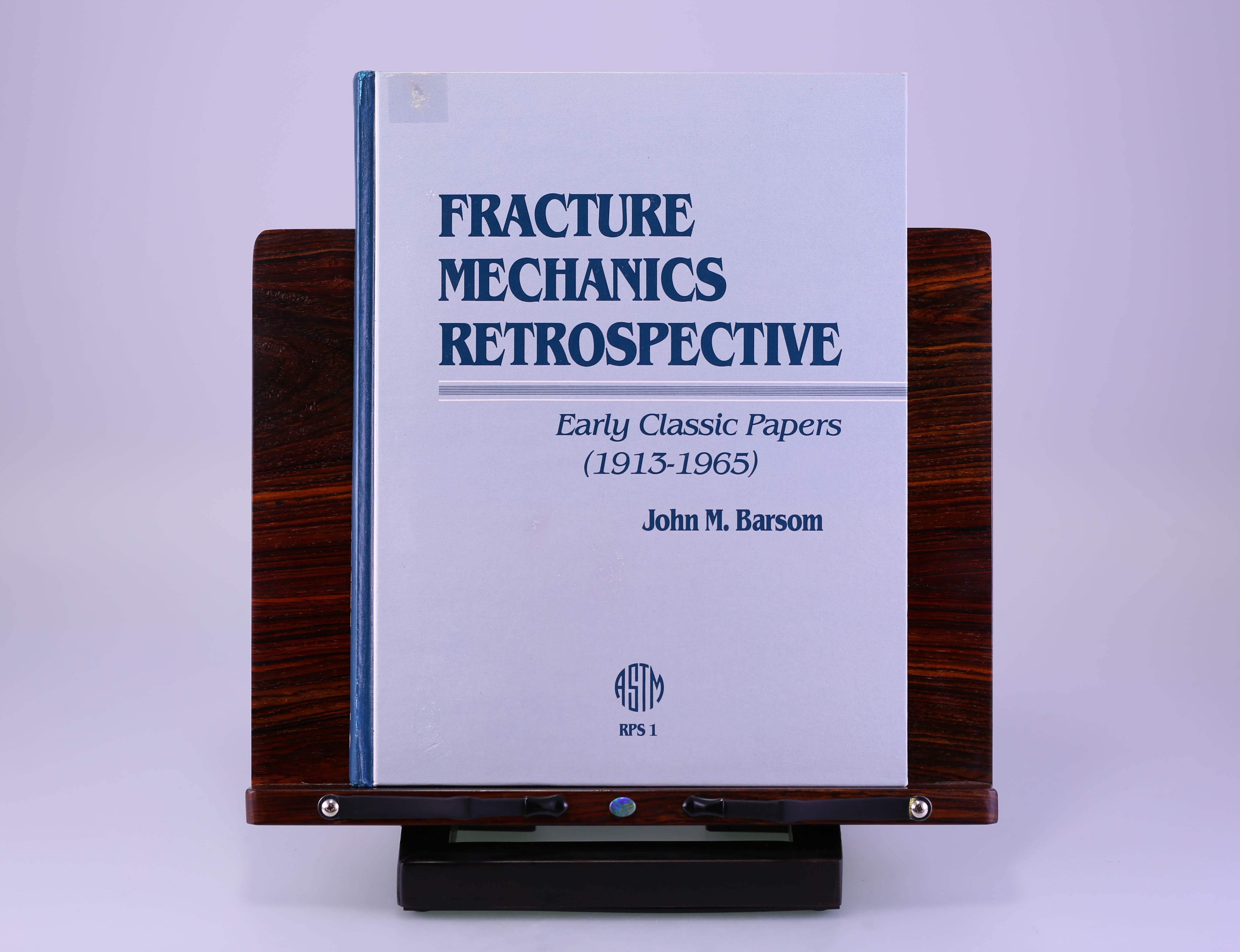 Fracture Mechanics Retrospective: Early Classic Papers, 1913-1965 (ASTM ...