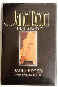 Janet Reger: Her Story by Janet Reger