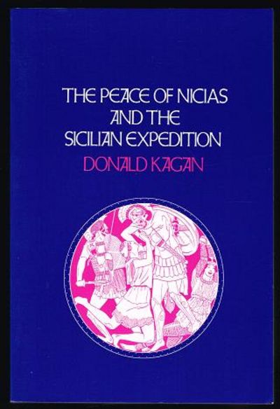The Peace of Nicias and the Sicilian Expedition (A New History of the ...