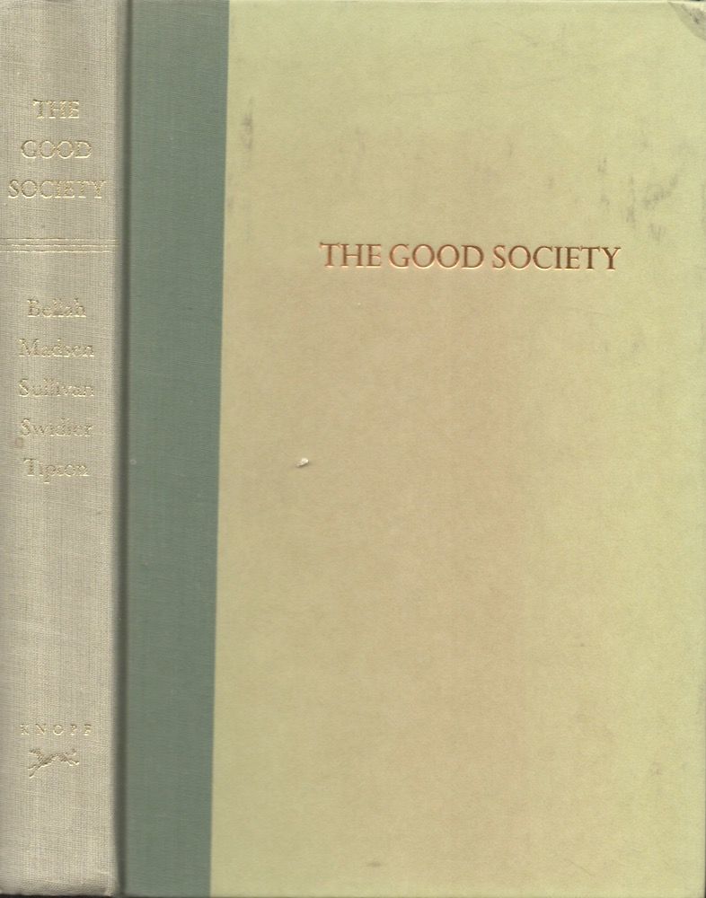 Bellah, Robert N., Rochard Madsen, William M. Sullivan, Ann Swidler ...